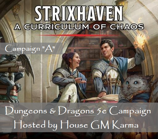D&D 5E Strixhaven Campaign A Level 5 with GM Karma on February 3rd, 7p ...