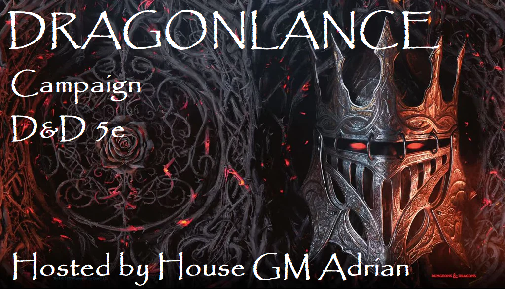 D&D 5e Dragonlance Campaign with GM Adrian on March 14th and 28th, 6 ...